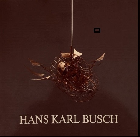 Hans Karl Busch – Kinetik und Meditation – Galerie Dietrich Berlin